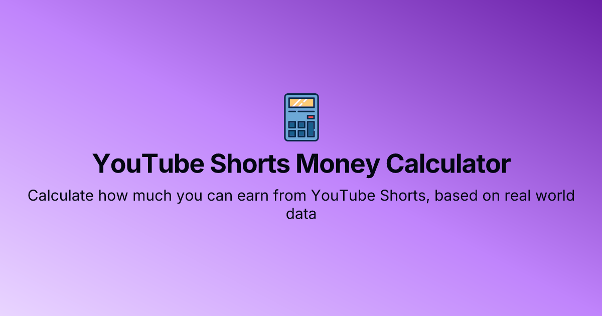 YouTube Shorts Money Calculator 2025 | Estimate Your Shorts Earnings